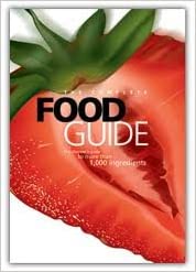 The Complete Food Guide: The Shopper's Guide to more than 1,000 ...