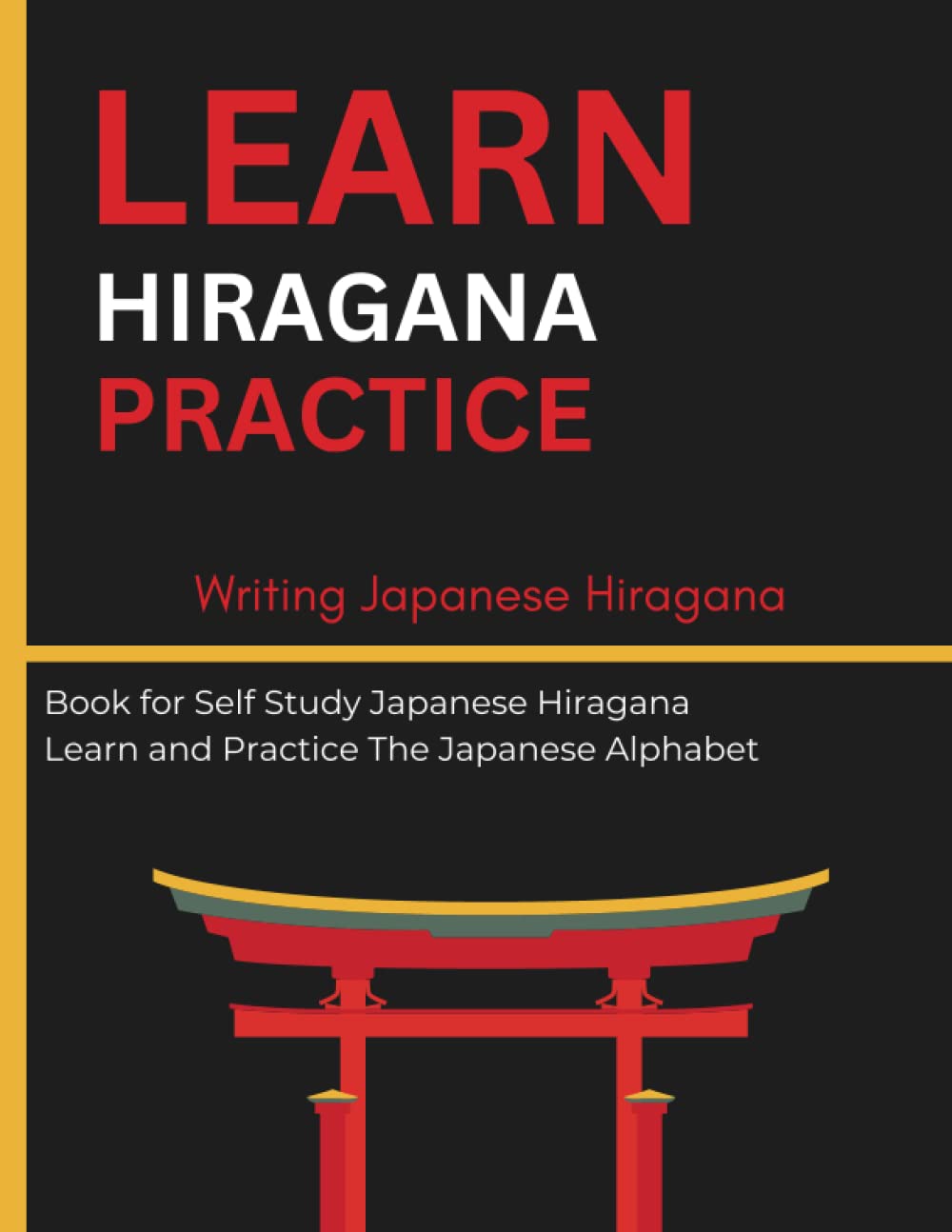 Learn Japanese Hiragana Workbook: Learn and Practice The Japanese ...