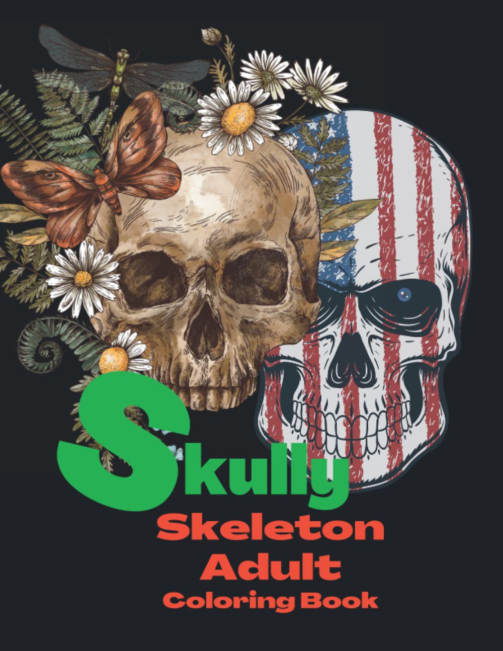 Skully Skeleton Adult Coloring Book by Robyn Washington | Goodreads