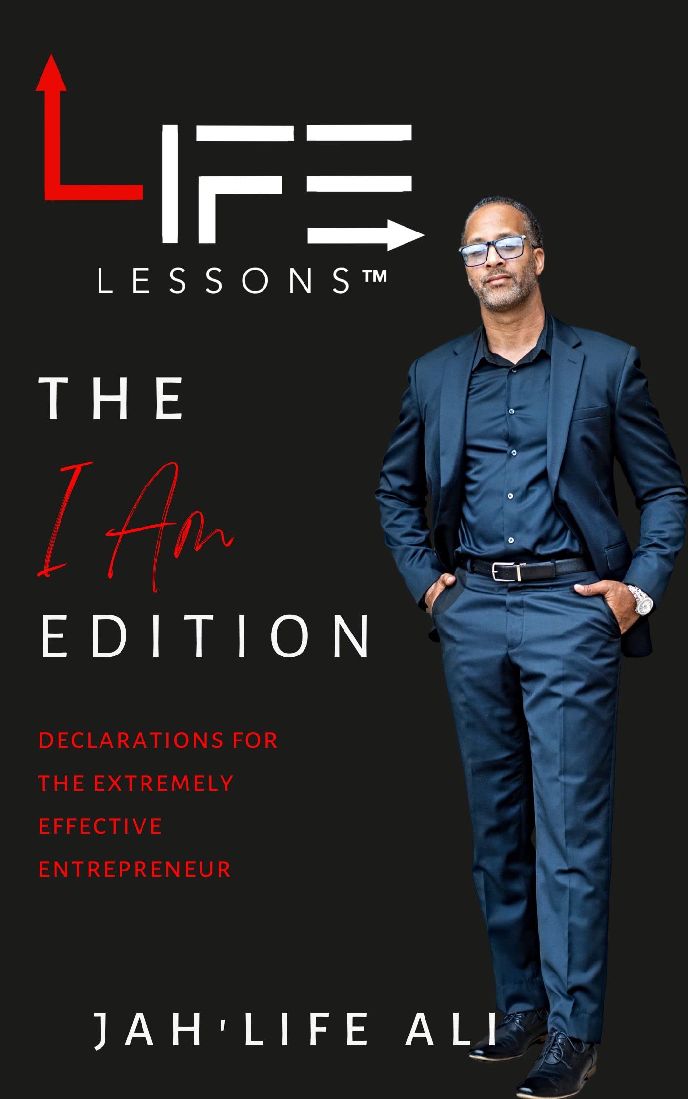 Life Lessons: The "I Am" Edition: Declarations for the Extremely ...