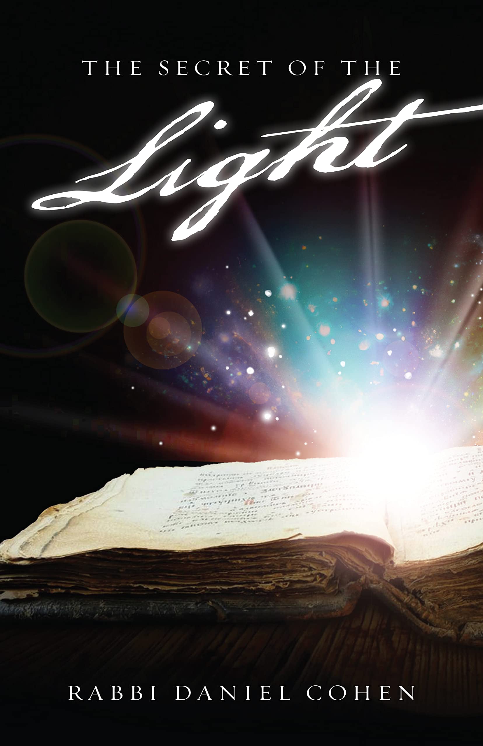 The Secret of the Light by Rabbi Daniel Cohen | Goodreads