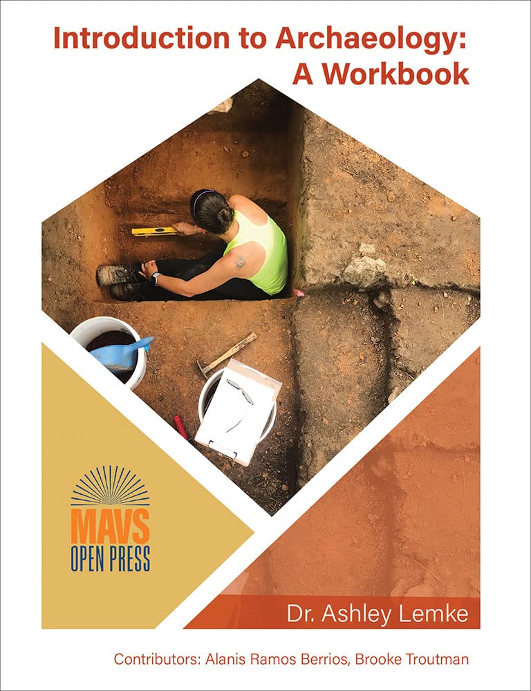 Introduction to Archaeology: A Workbook by Dr. Ashley Lemke | Goodreads