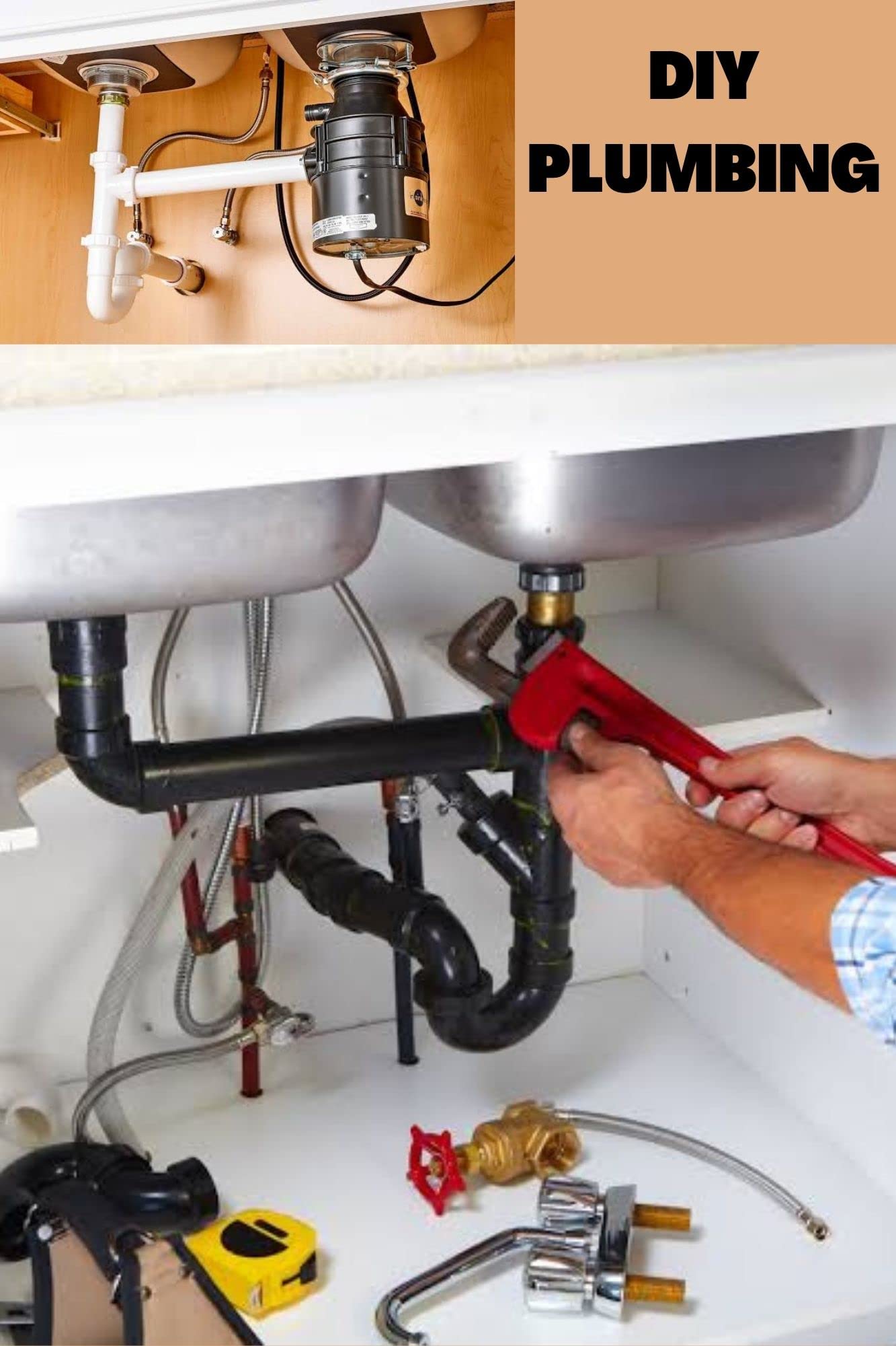 DIY PLUMBING: Ultimate beginners guide on diy plumbing, tips, basics ...
