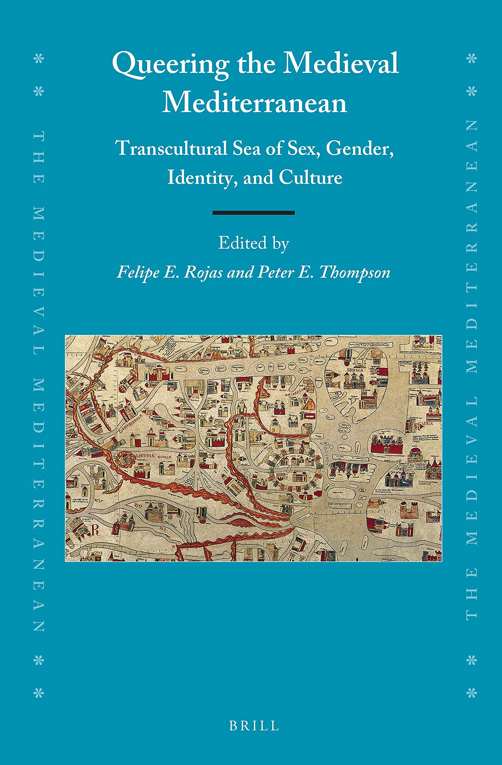 Queering the Medieval Mediterranean: Transcultural Sea of Sex, Gender ...