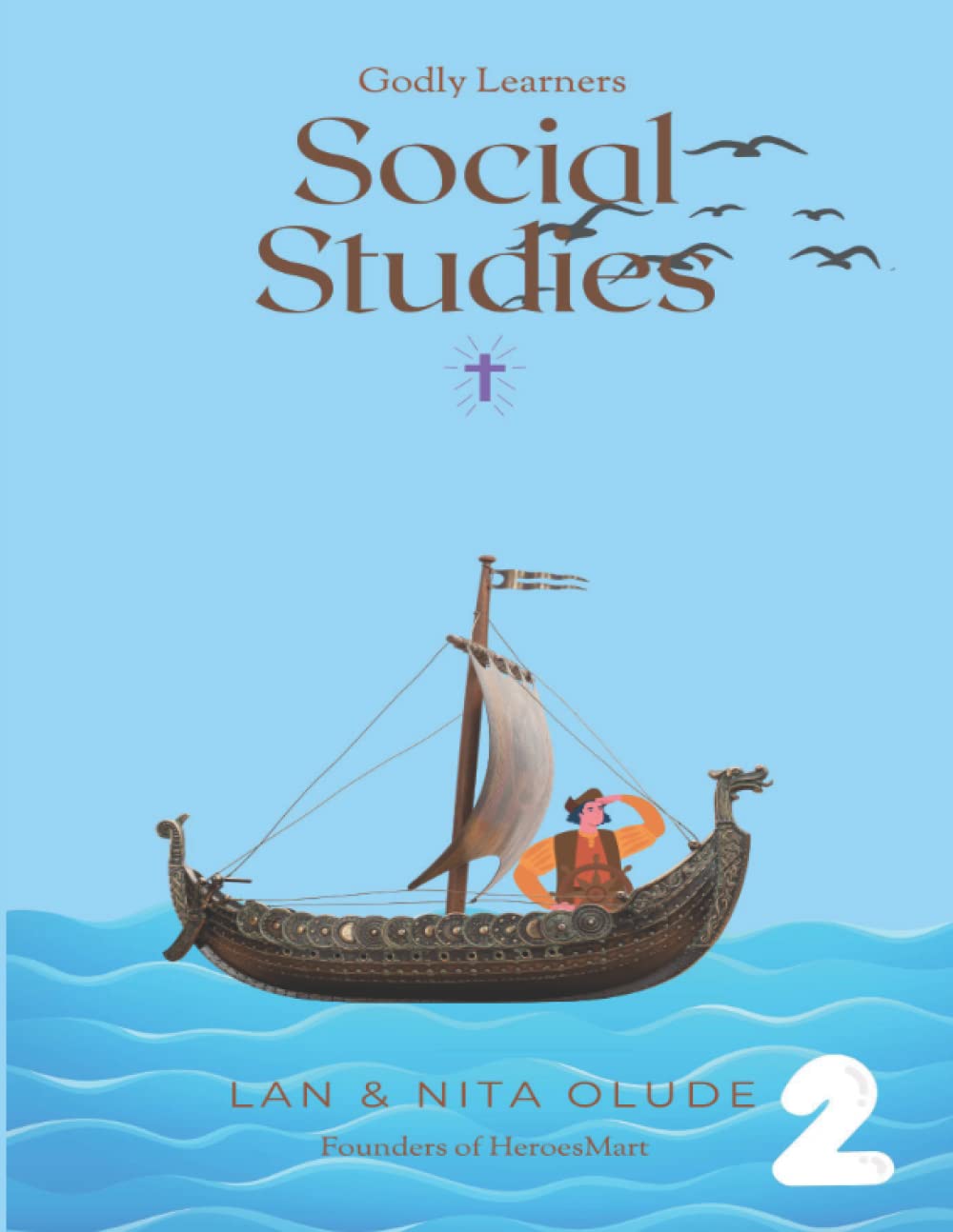 Second Grade Social Studies: Full Year Curriculum by Lan and Nita Olude ...