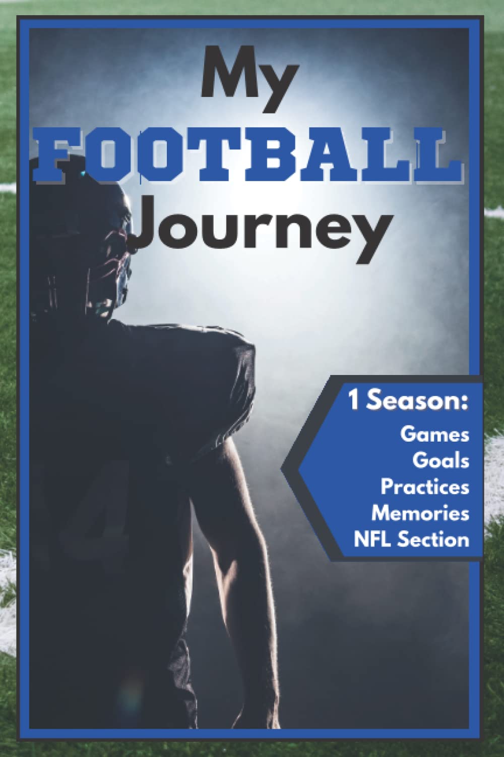 My Football Journey: Journal/Notebook by Christy Stoehr | Goodreads