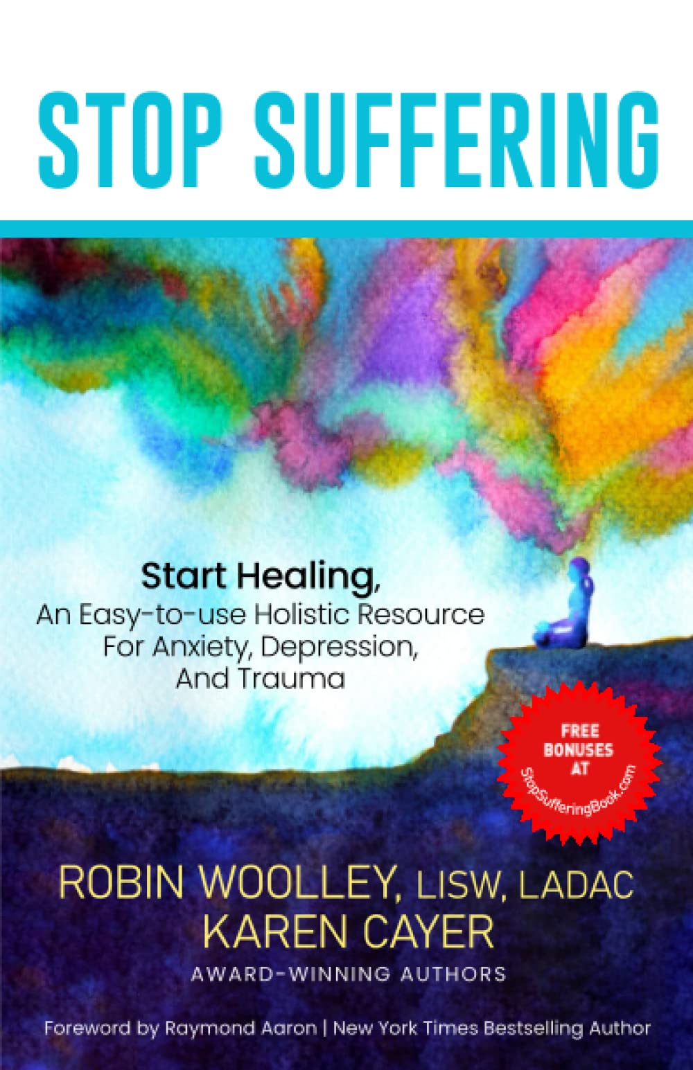 Stop Suffering, Start Healing: An Easy-to-Use Holistic Resource For ...
