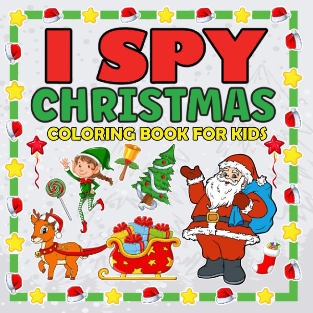 I Spy Christmas Coloring Book For Kids: Christmas Themed Coloring ...