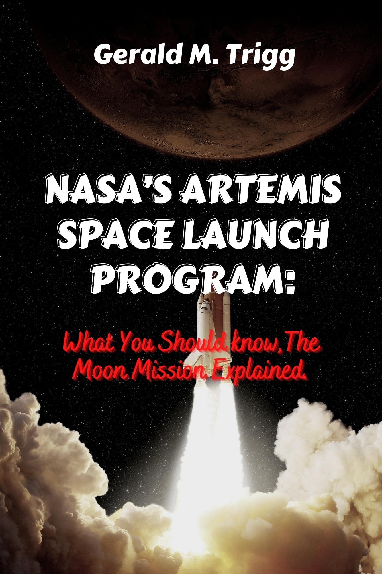 NASA’S ARTEMIS SPACE LAUNCH PROGRAM: What You Should know,The Moon ...