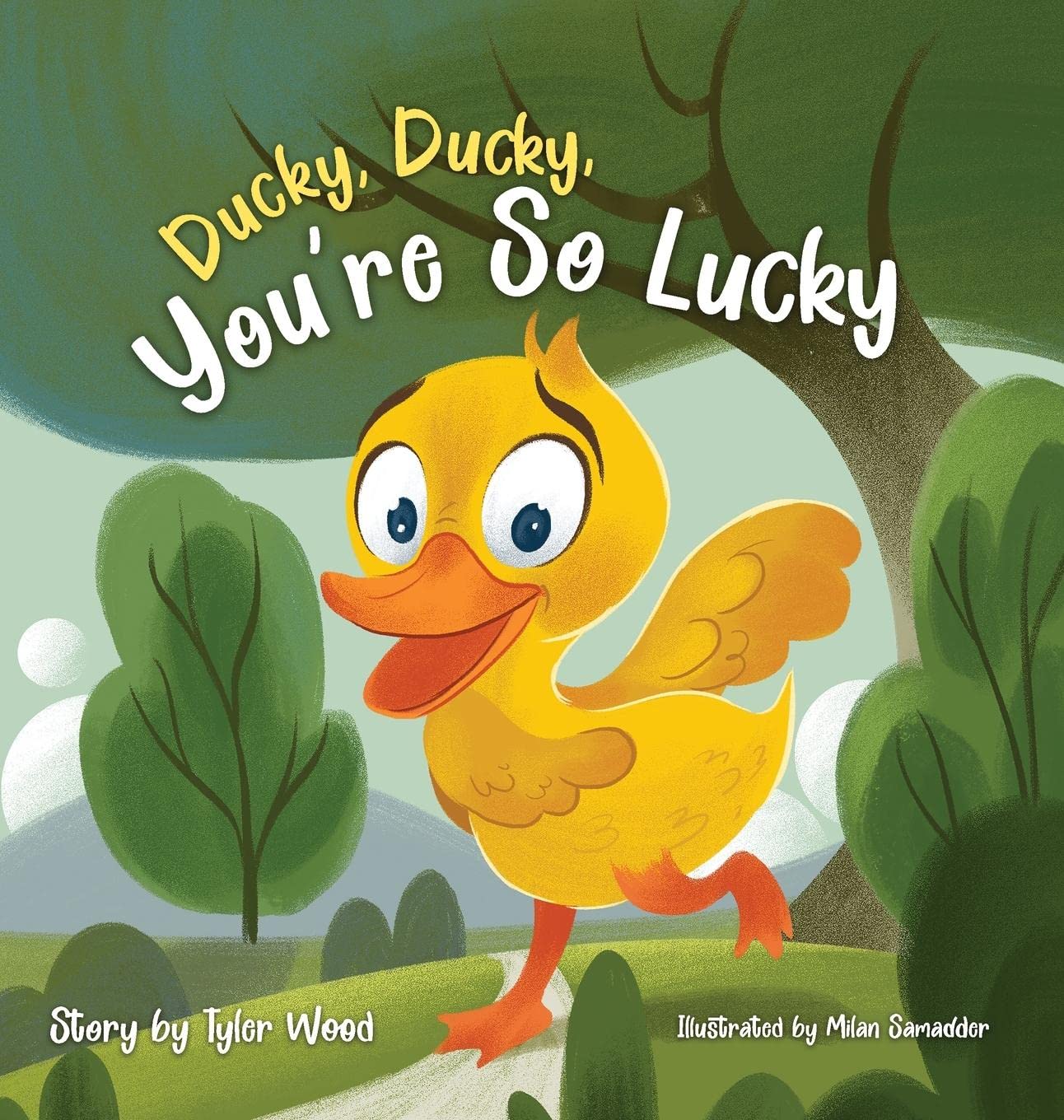 Ducky, Ducky, You're So Lucky by Tyler Wood | Goodreads