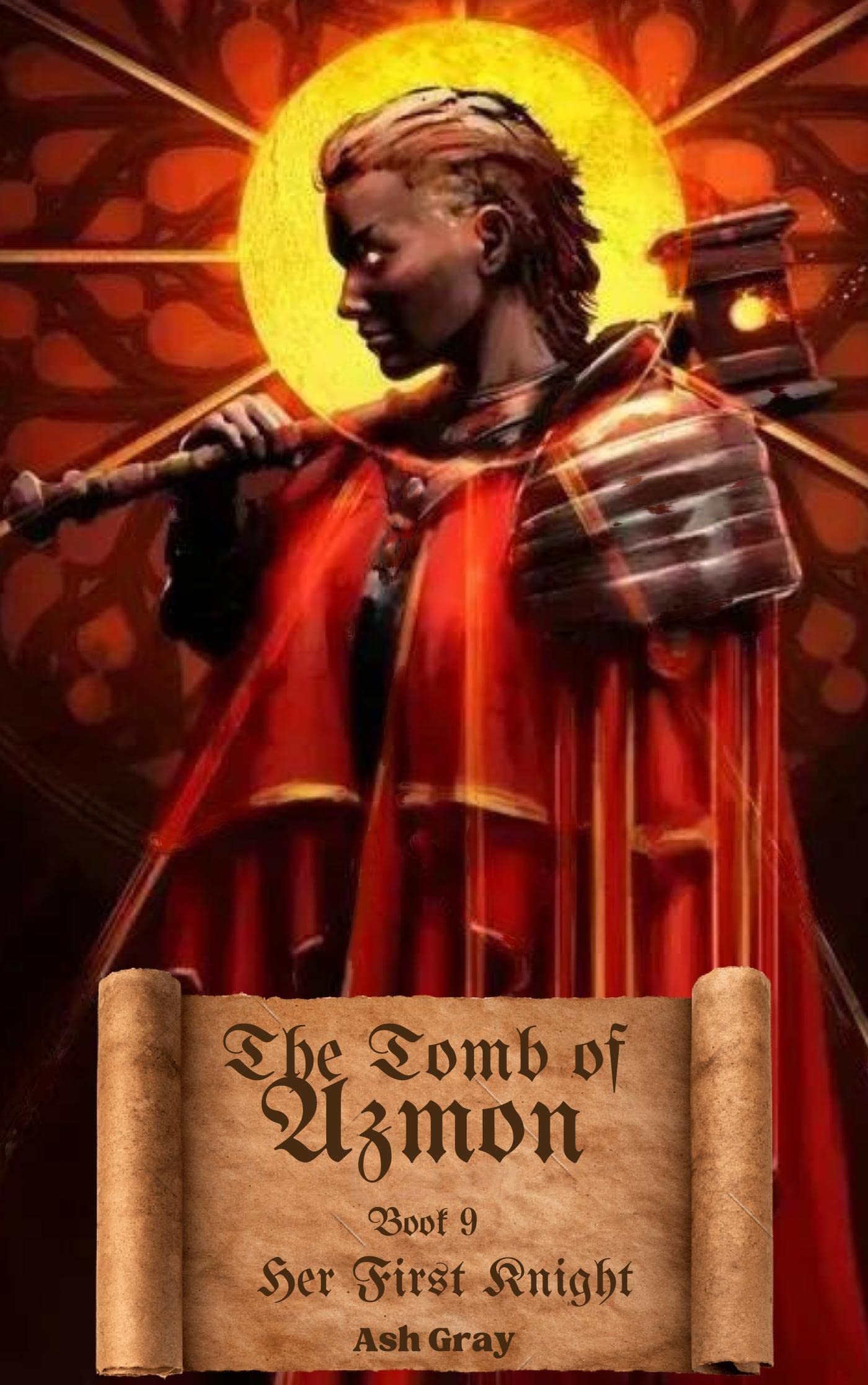 The Tomb of Azmon (Her First Knight Book 9) by Ash Gray | Goodreads