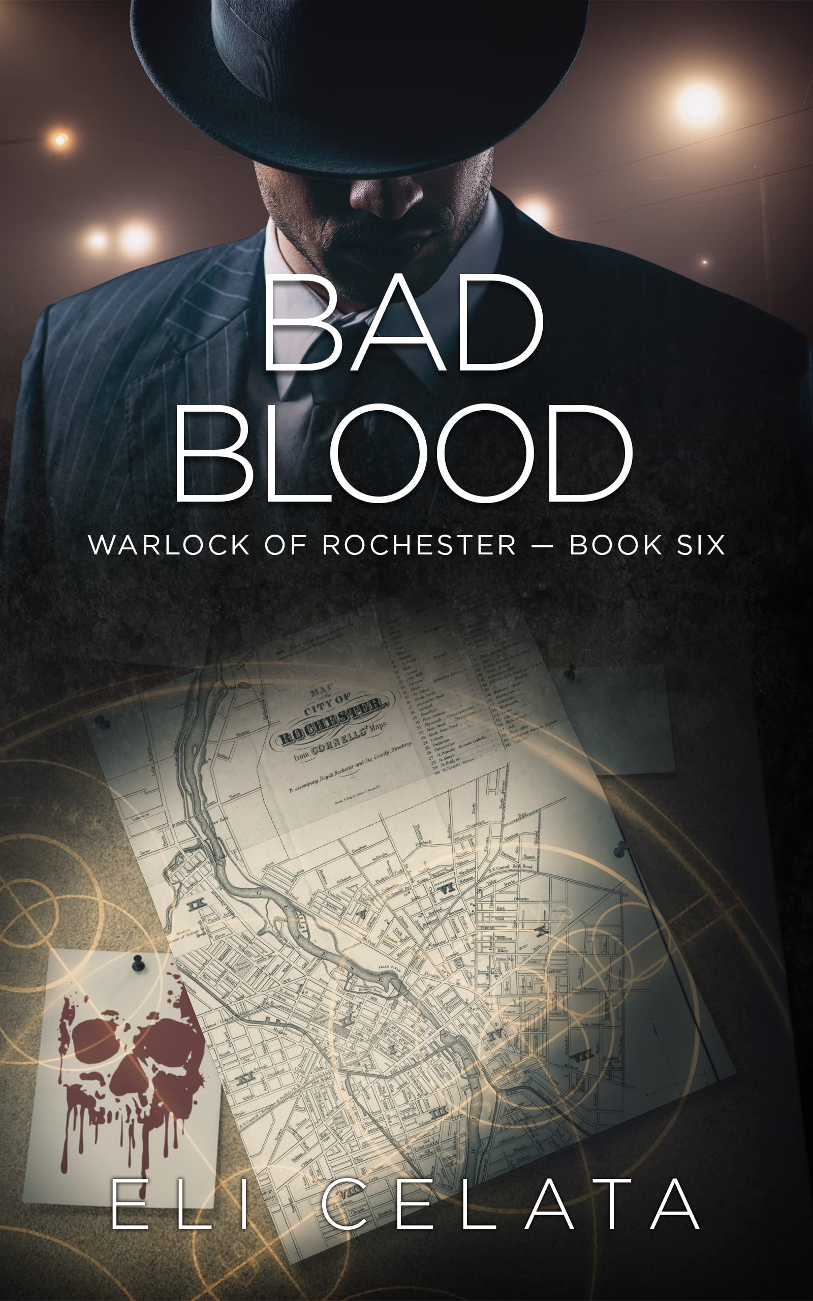 Bad Blood (Warlock of Rochester Book 6) by Eli Celata | Goodreads