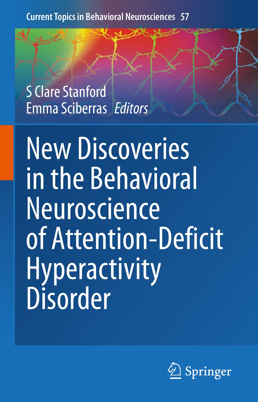 New Discoveries in the Behavioral Neuroscience of Attention-Deficit ...