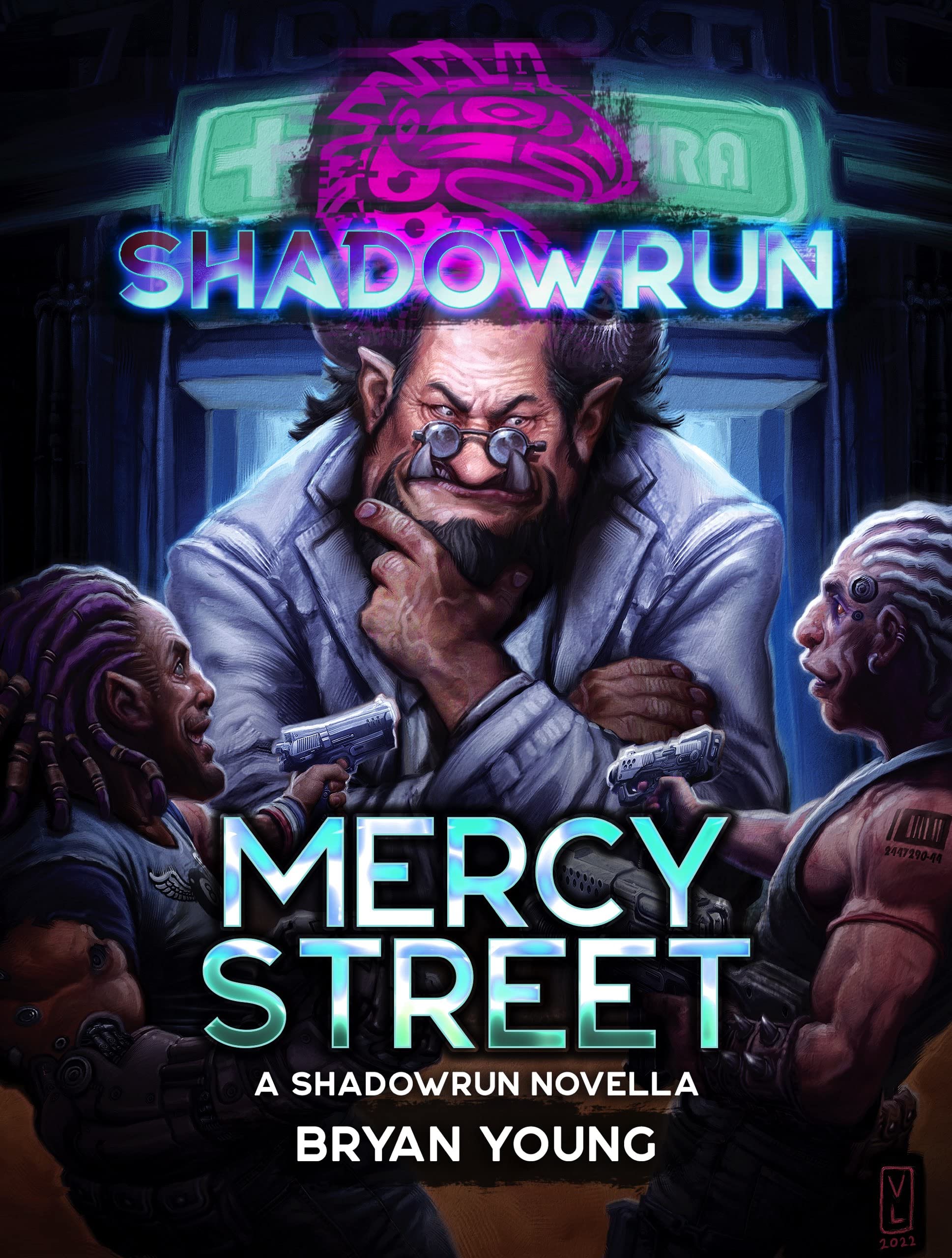 Shadowrun: Mercy Street by Bryan Young | Goodreads