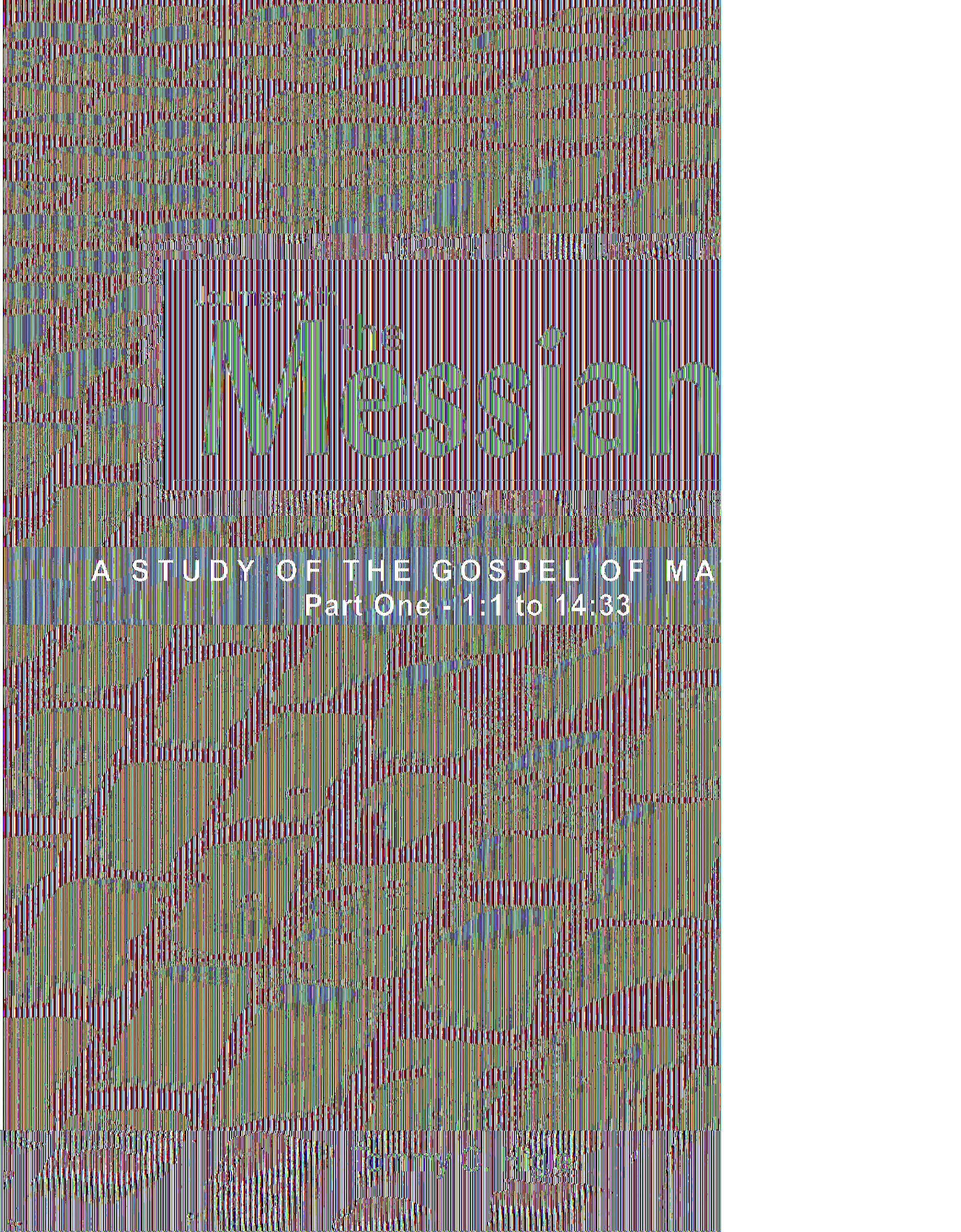 Journey with the Messiah - Part One (ESV® Edition): A Study of the ...