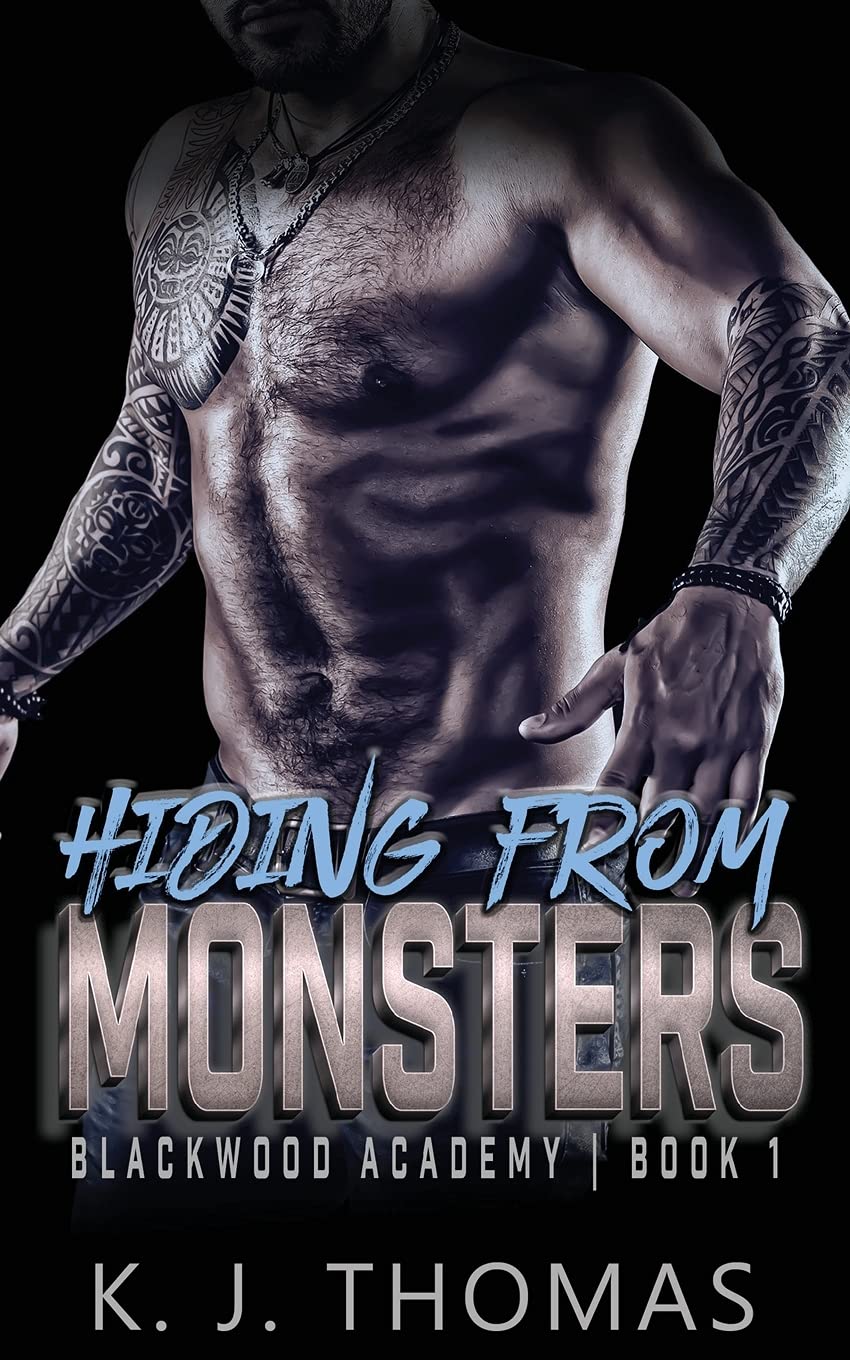 Hiding from Monsters (Blackwood Academy #1) by K.J. Thomas | Goodreads