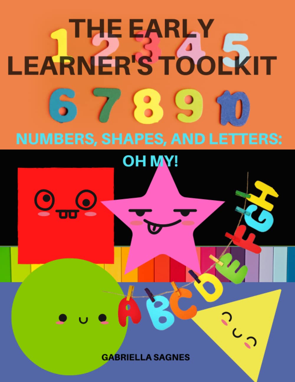 The Early Learners Toolkit: Numbers, Shapes and Letters : Oh My! by ...