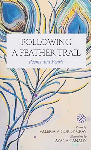Following A Feather Trail by Valeria V. Cordy Cray | Goodreads