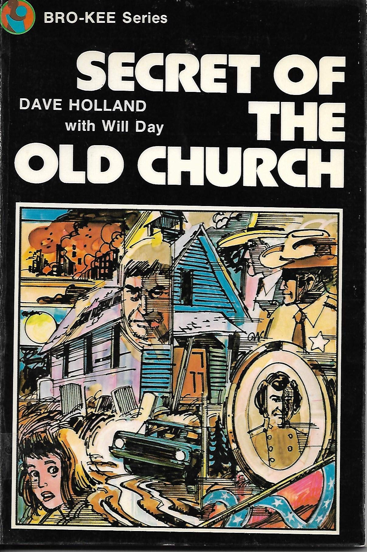 Secret of the old church (Bro-kee series) by Dave Holland | Goodreads