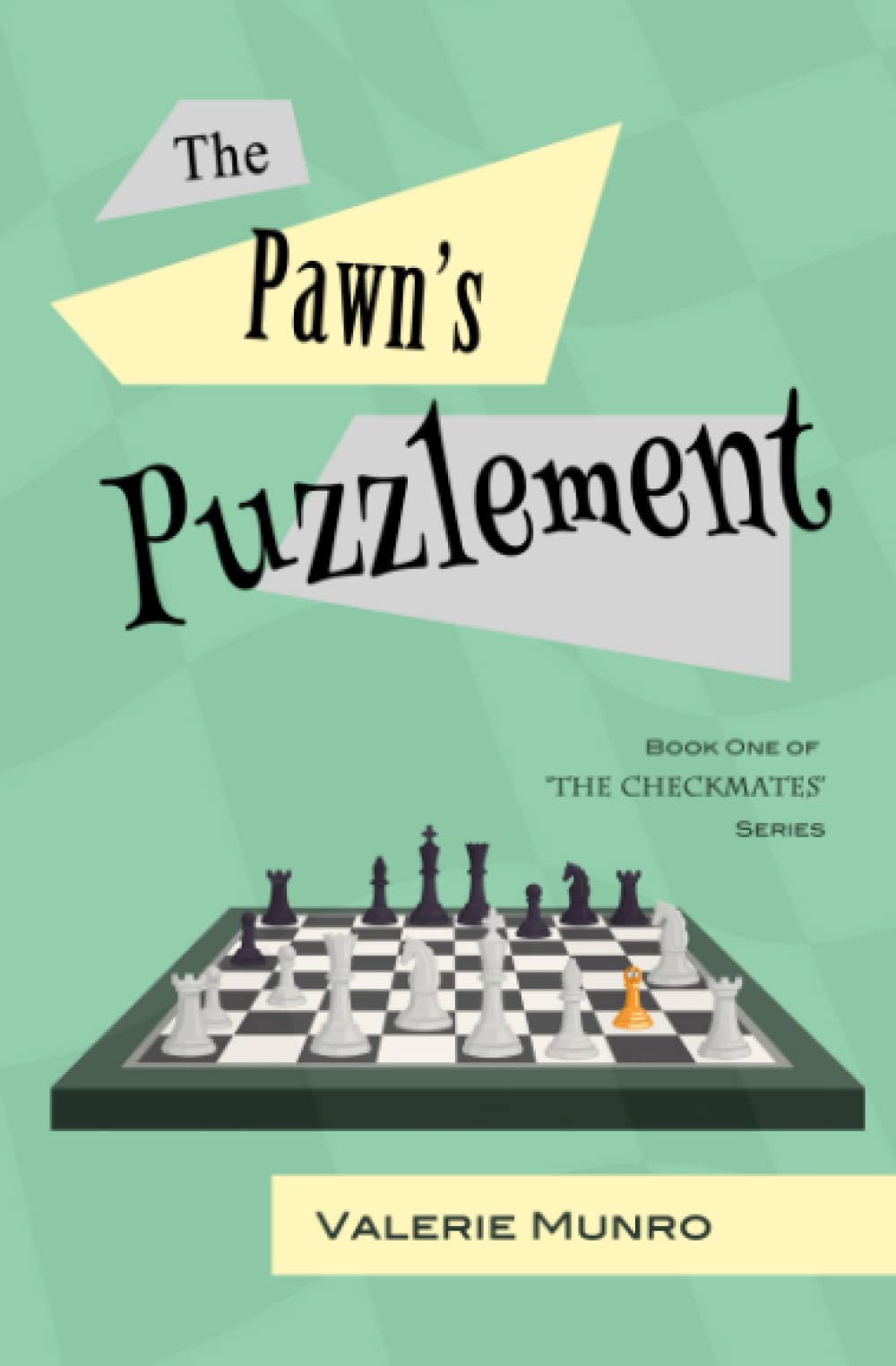 The Pawn's Puzzlement (The Checkmates) by Valerie Munro | Goodreads
