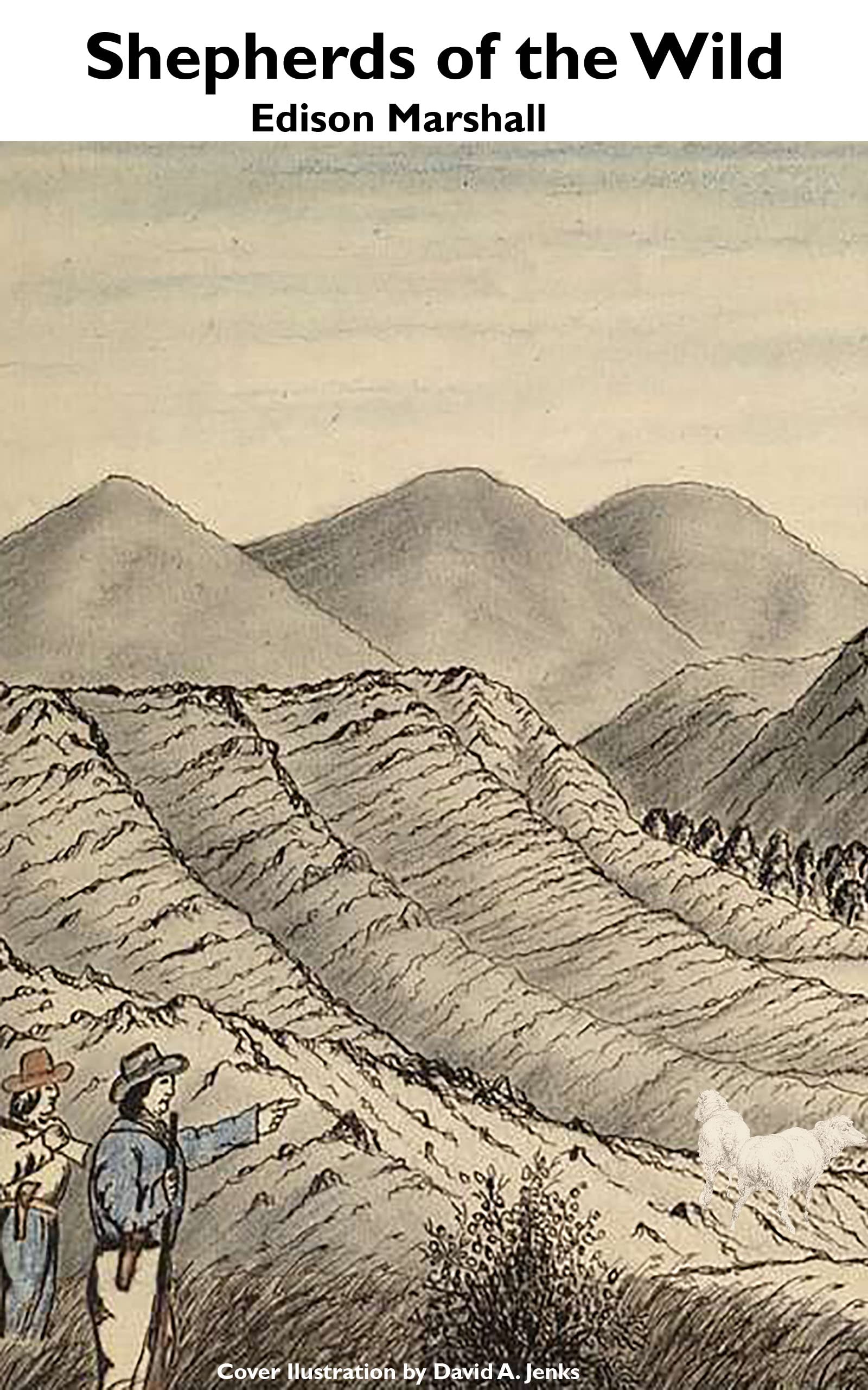 Shepherds of the Wild by Edison Marshall | Goodreads