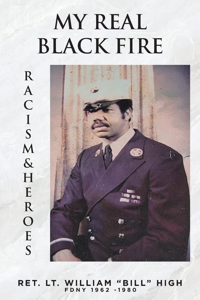 My Real Black Fire by Ret Lt William Bill High | Goodreads