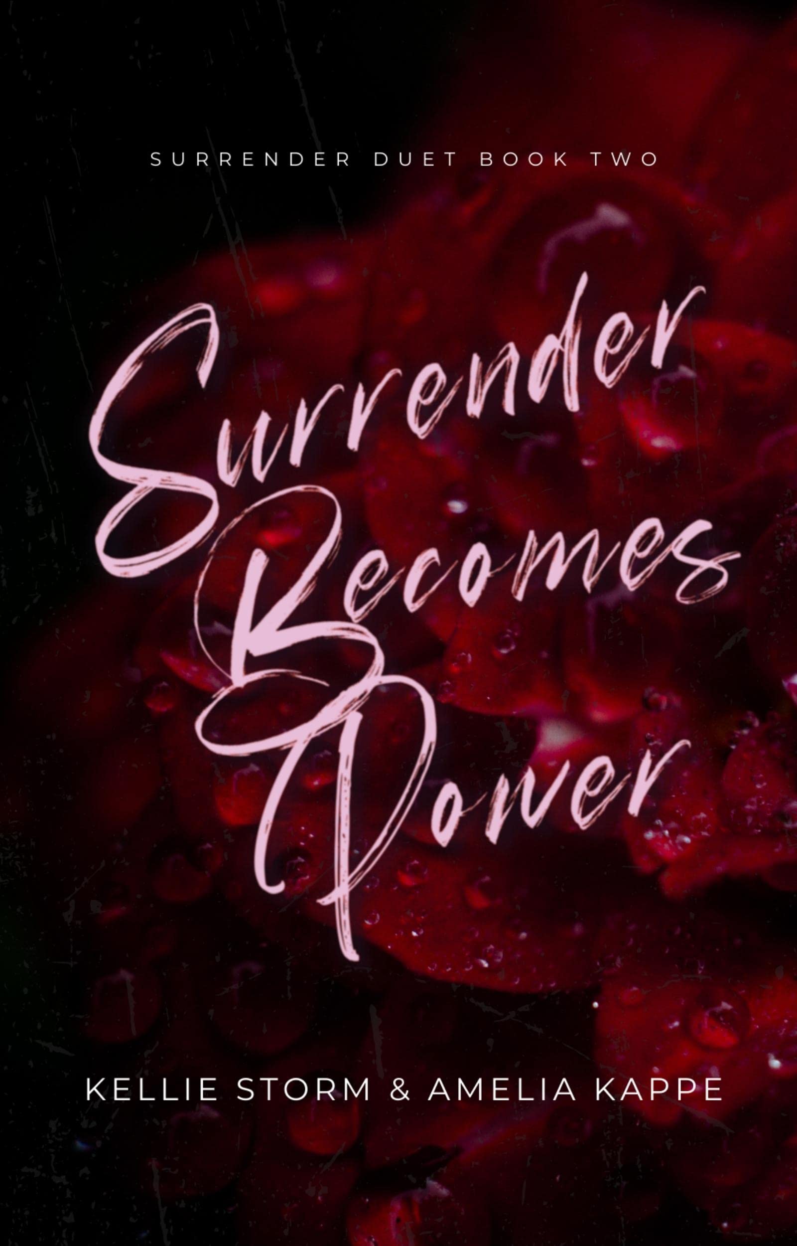 Surrender Becomes Power by Kellie Storm | Goodreads