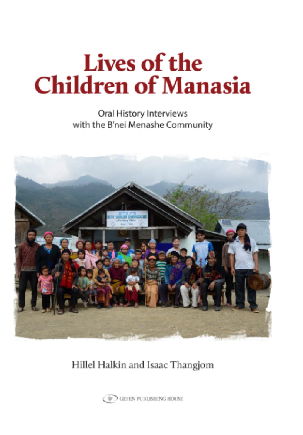 Lives of the Children of Manasia: Oral History Interviews with the B ...