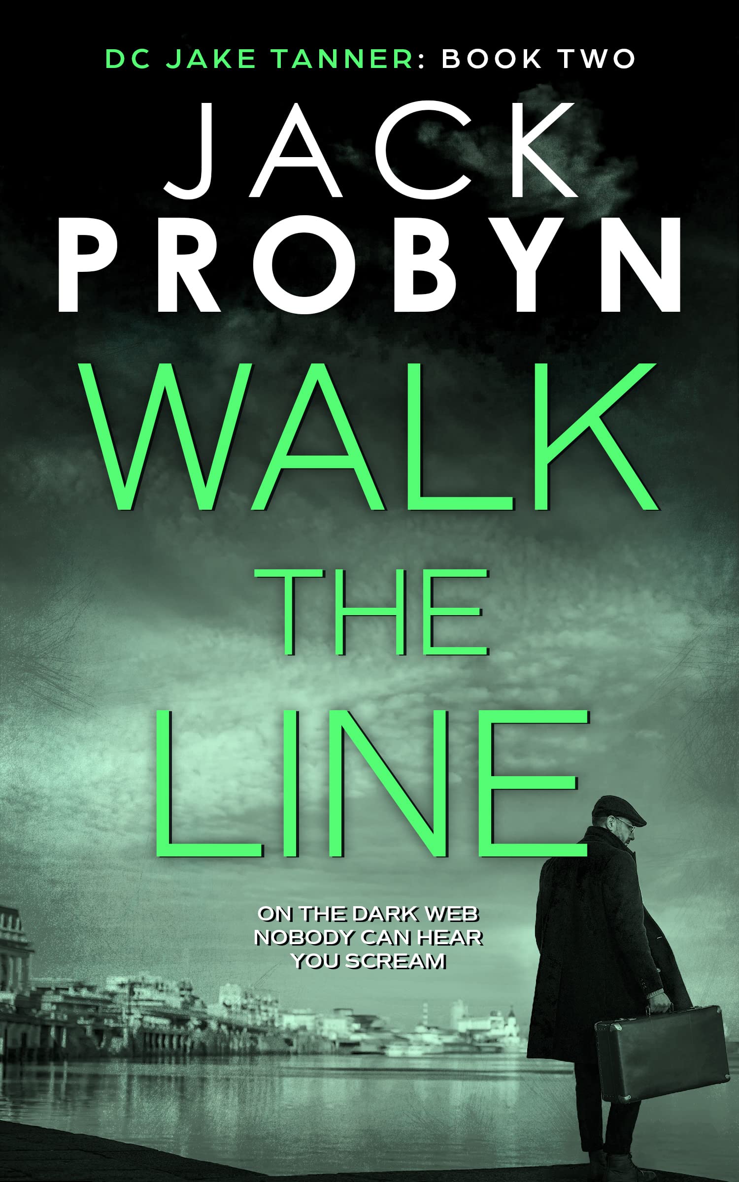 Walk the Line (DC Jake Tanner #2) by Jack Probyn | Goodreads