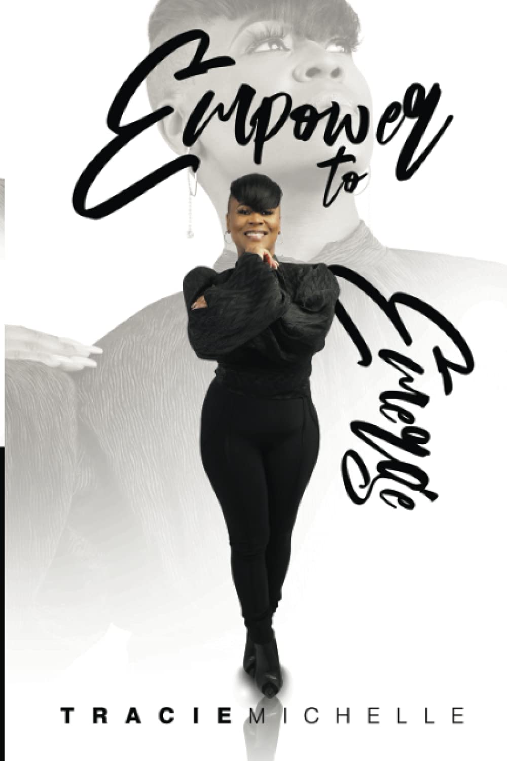 Empower to Emerge: A guide to help turn empowering words into emerging ...