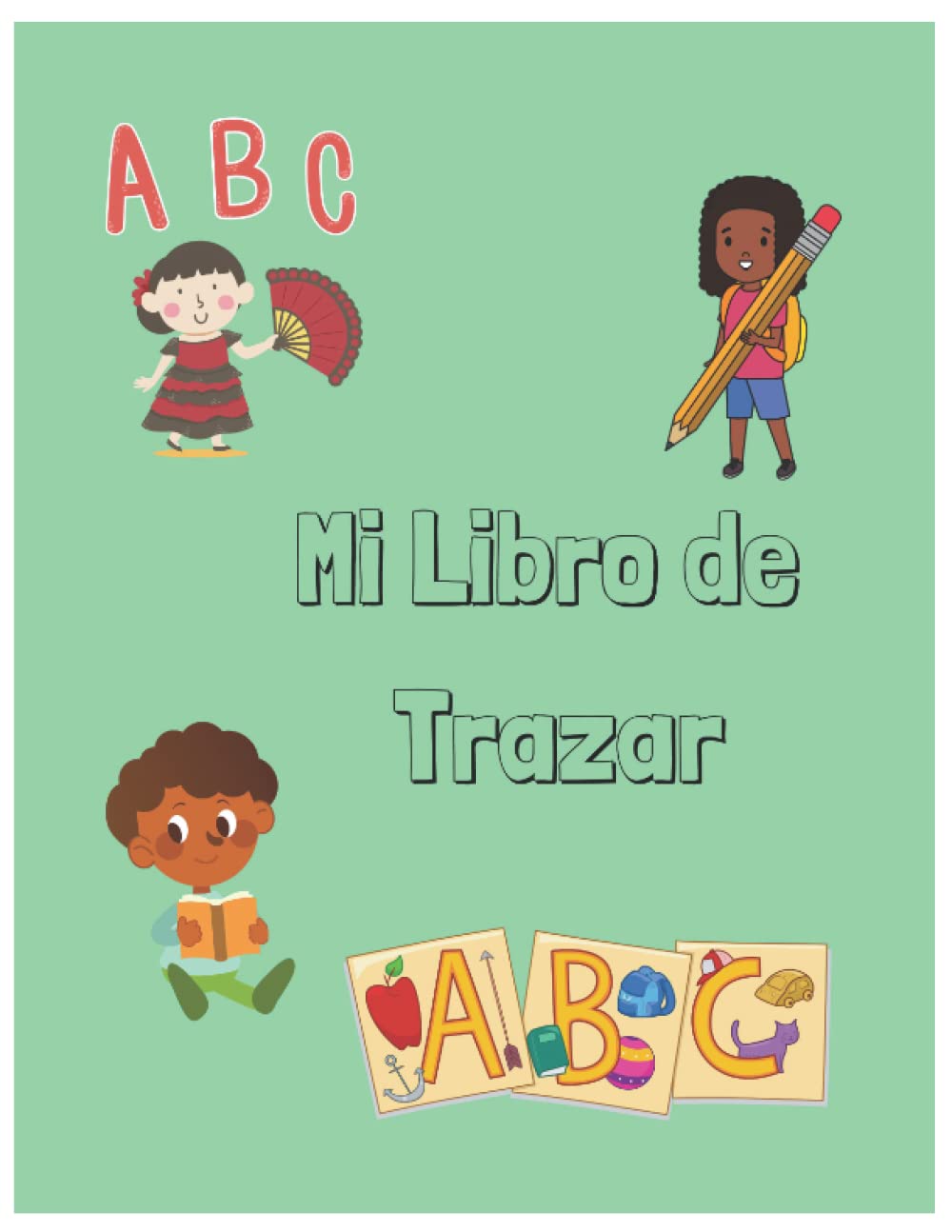 Mi Libro de Trazar: Tracing book in Spanish for Kids 3-7 by Melizza A ...
