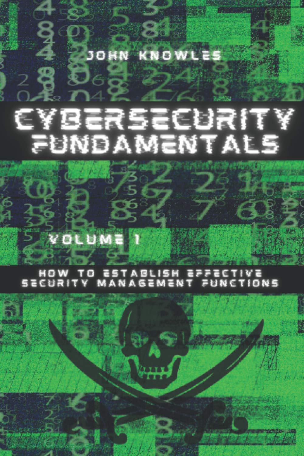 Cybersecurity Fundamentals: How to Establish Effective Security ...