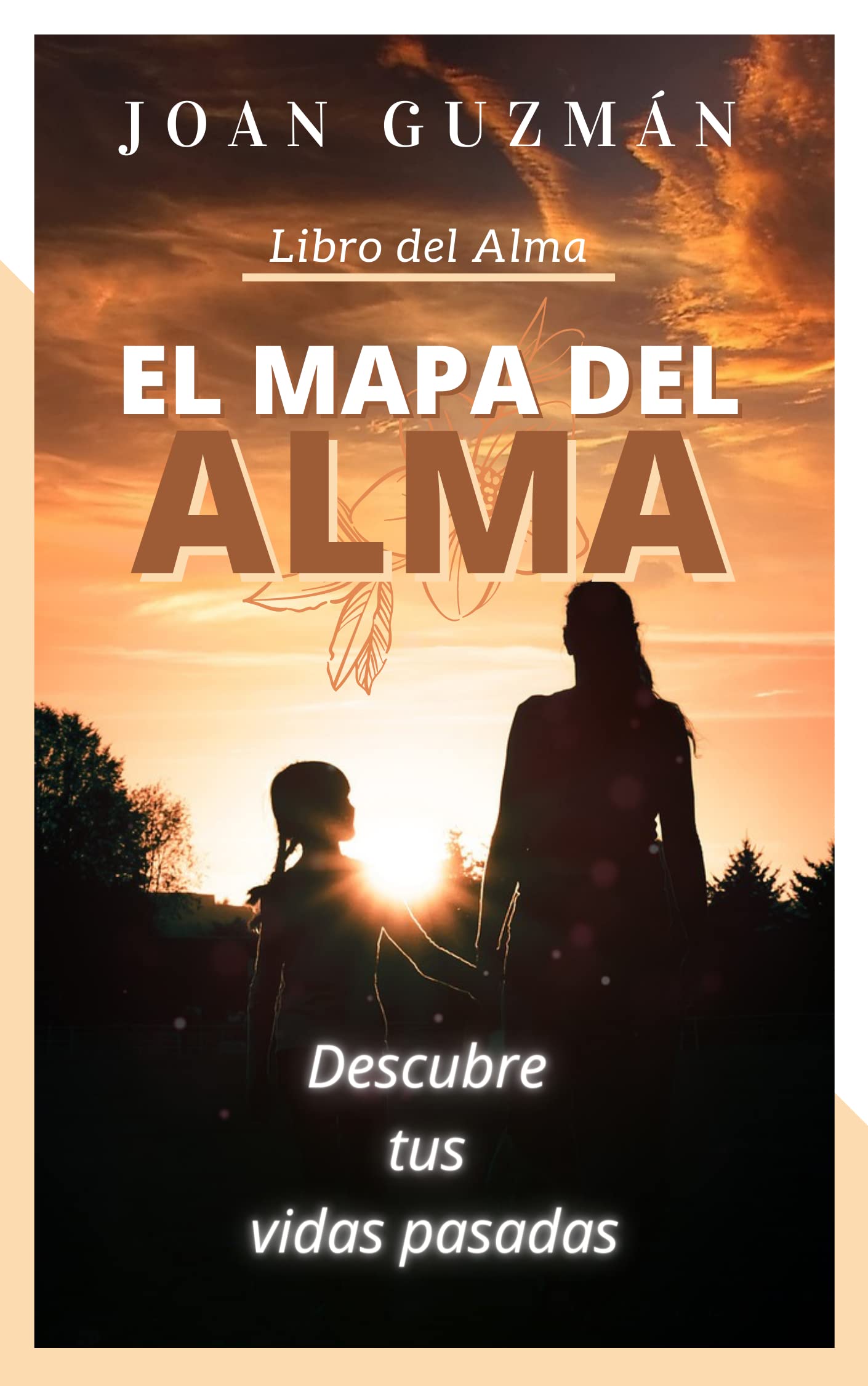 El mapa del alma: Descubre tus vidas pasadas (Neo-Ser nº 3) by Joan ...