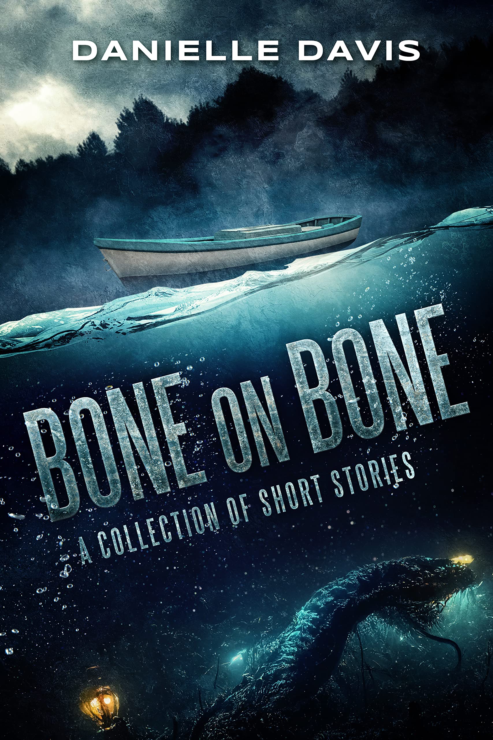 Bone on Bone: A Collection of Short Stories by Danielle Davis | Goodreads