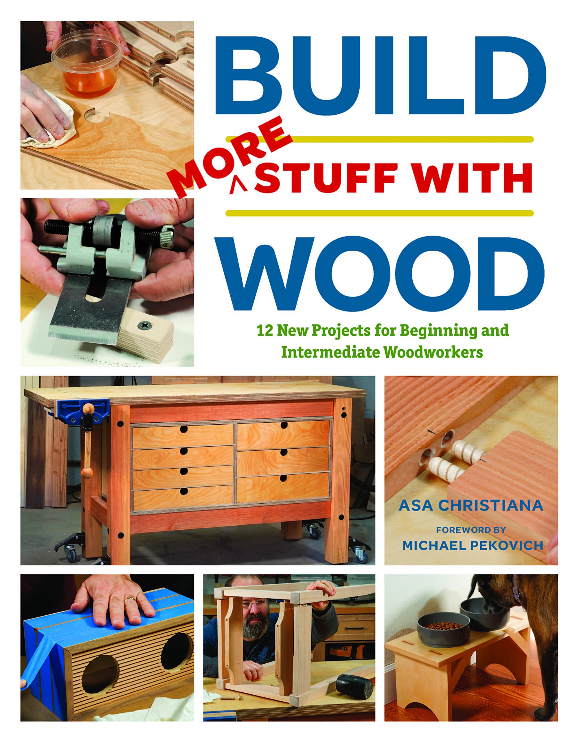 Build More Stuff With Wood by Asa Christiana | Goodreads