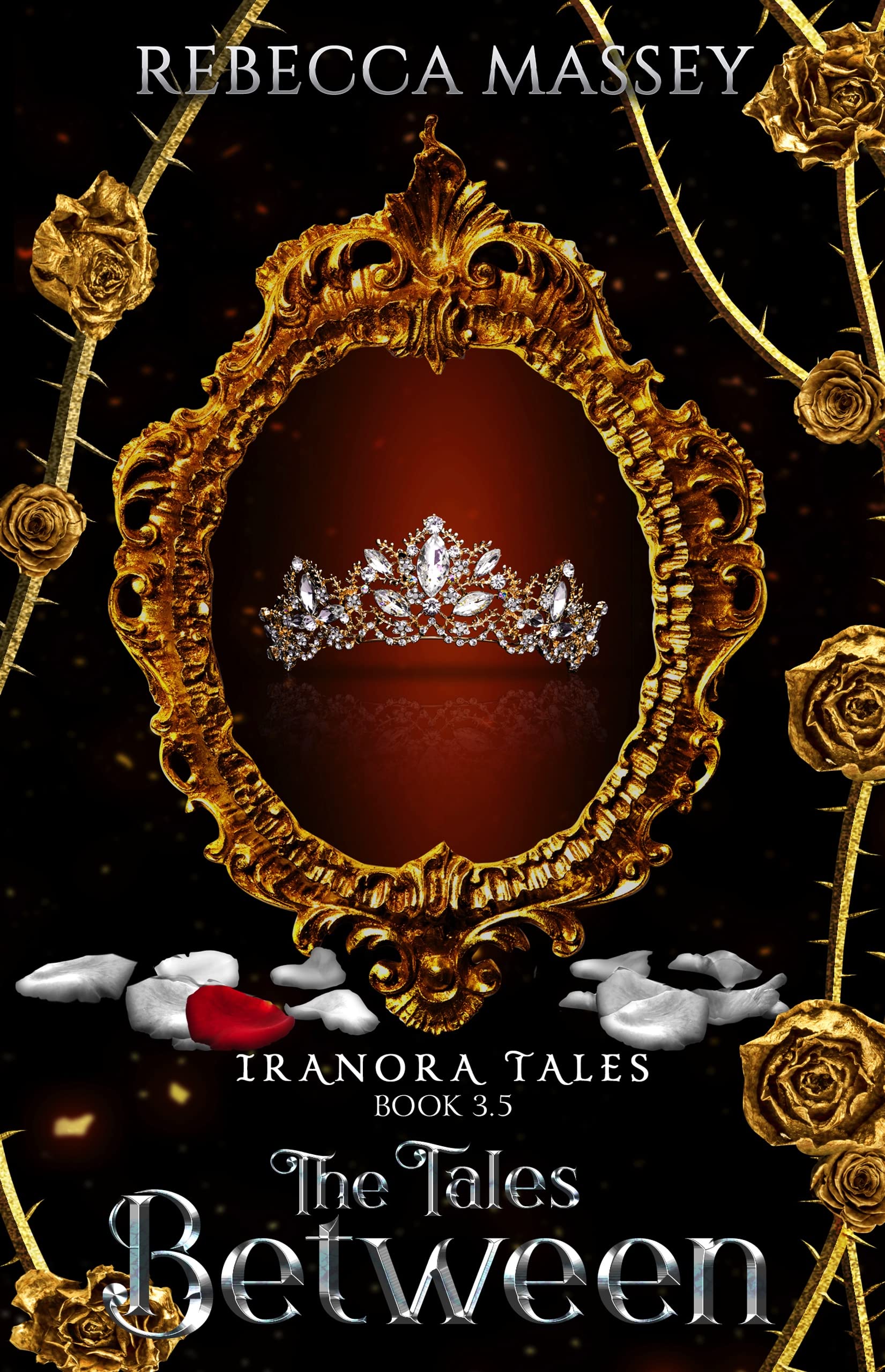 The Tales Between (Iranora Tales) by Rebecca Massey | Goodreads