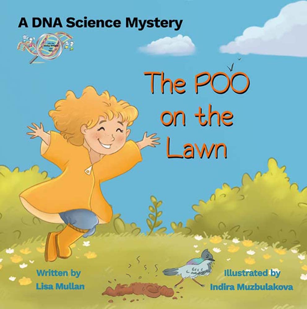 The Poo on the Lawn (DNA Science Mystery) by Lisa Mullan | Goodreads