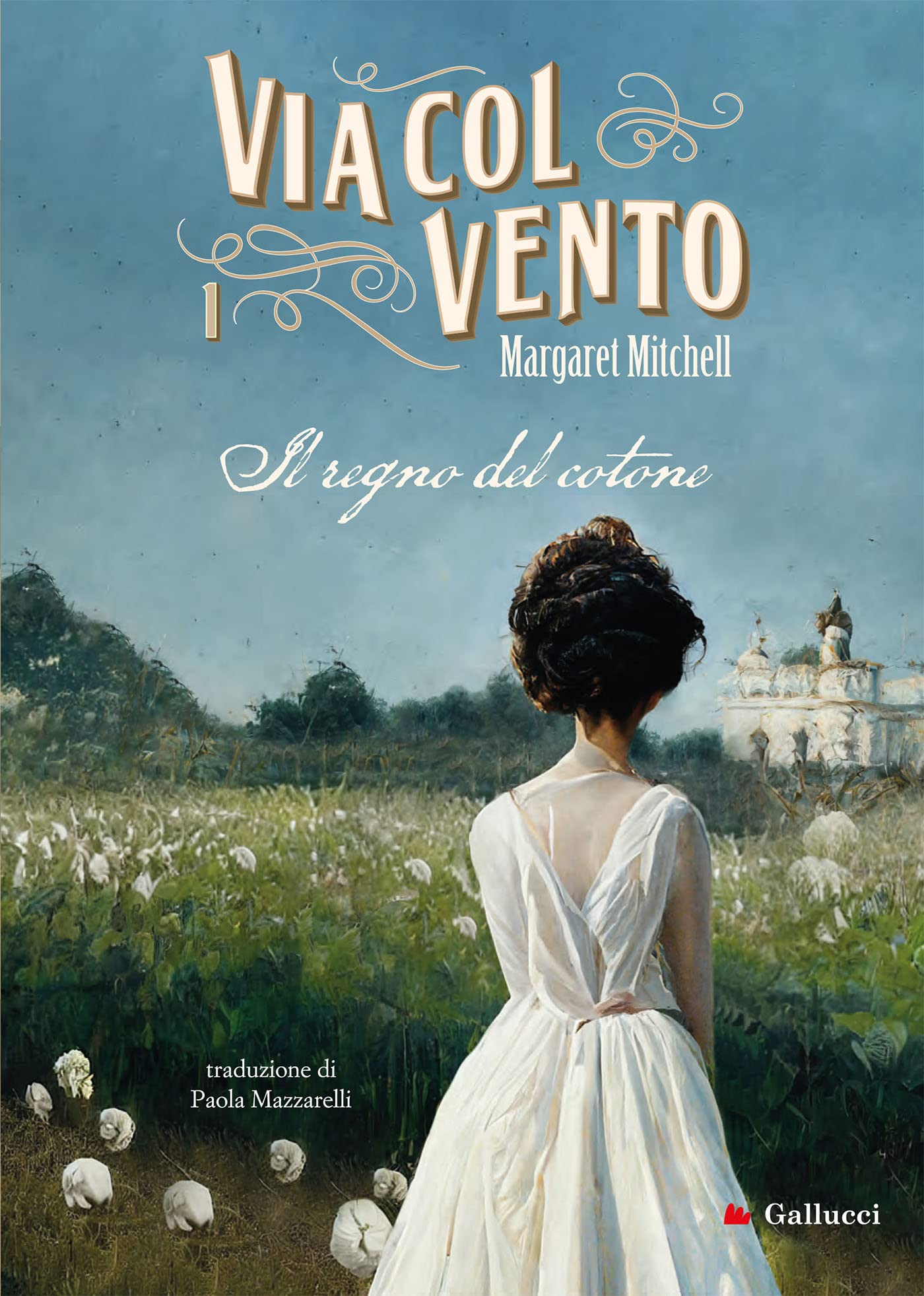 Via col vento 1. Il regno del cotone (VIACOLVENTO) by Margaret Mitchell ...