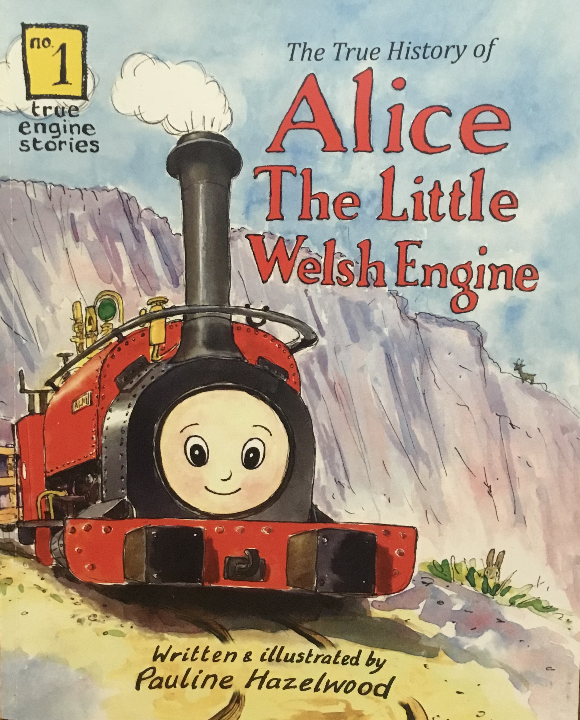 The True History of Alice The Little Welsh Engine by Pauline Hazelwood ...