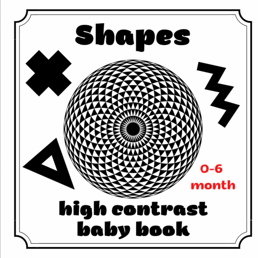 Shapes High Contrast Baby Book: Black and White Developmental Fable ...