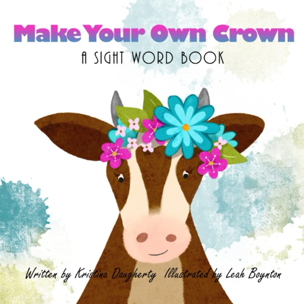 Make Your Own Crown: Picture Book, Sight Words, Early Readers, Self ...