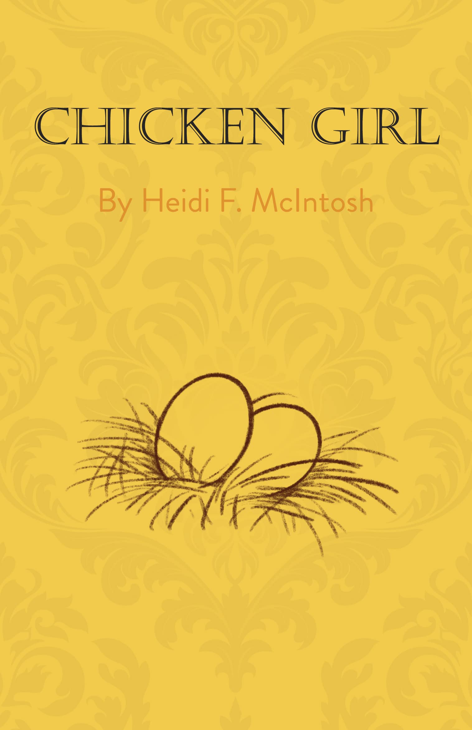 Chicken Girl by Heidi McIntosh | Goodreads
