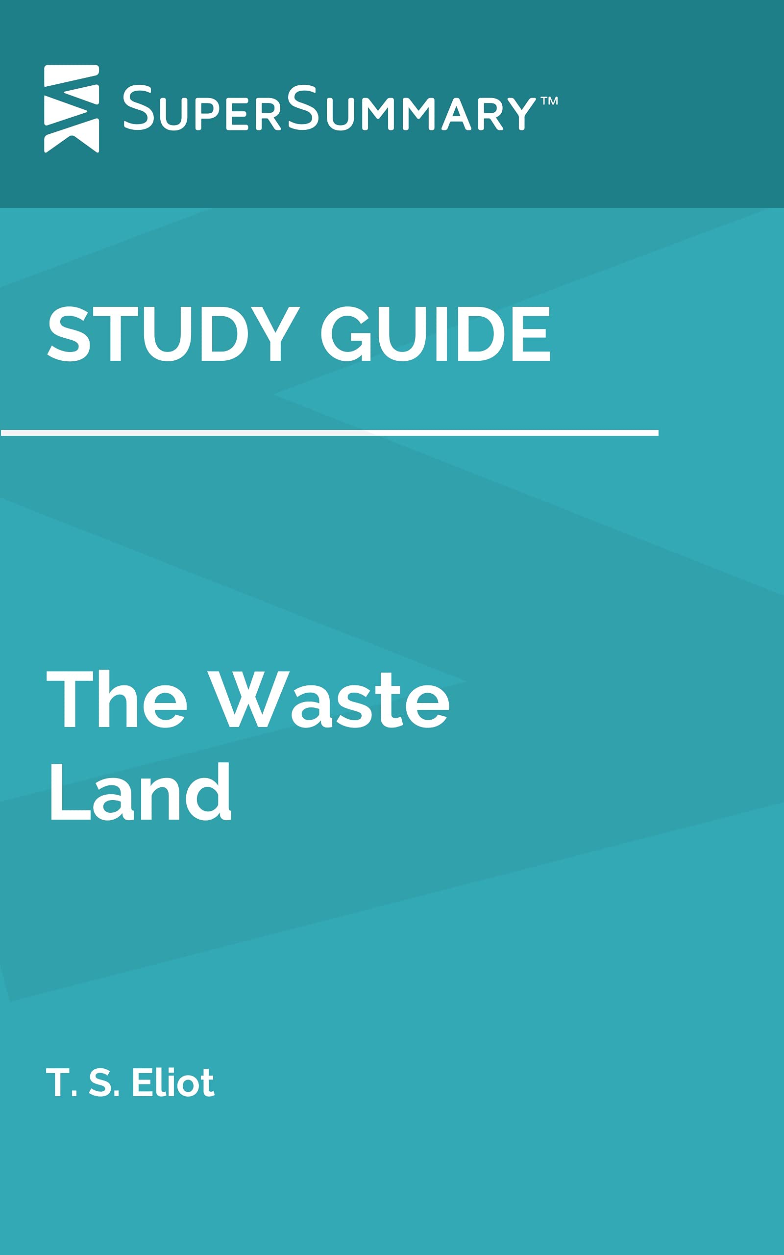 Study Guide: The Waste Land by T.S. Eliot by SuperSummary | Goodreads