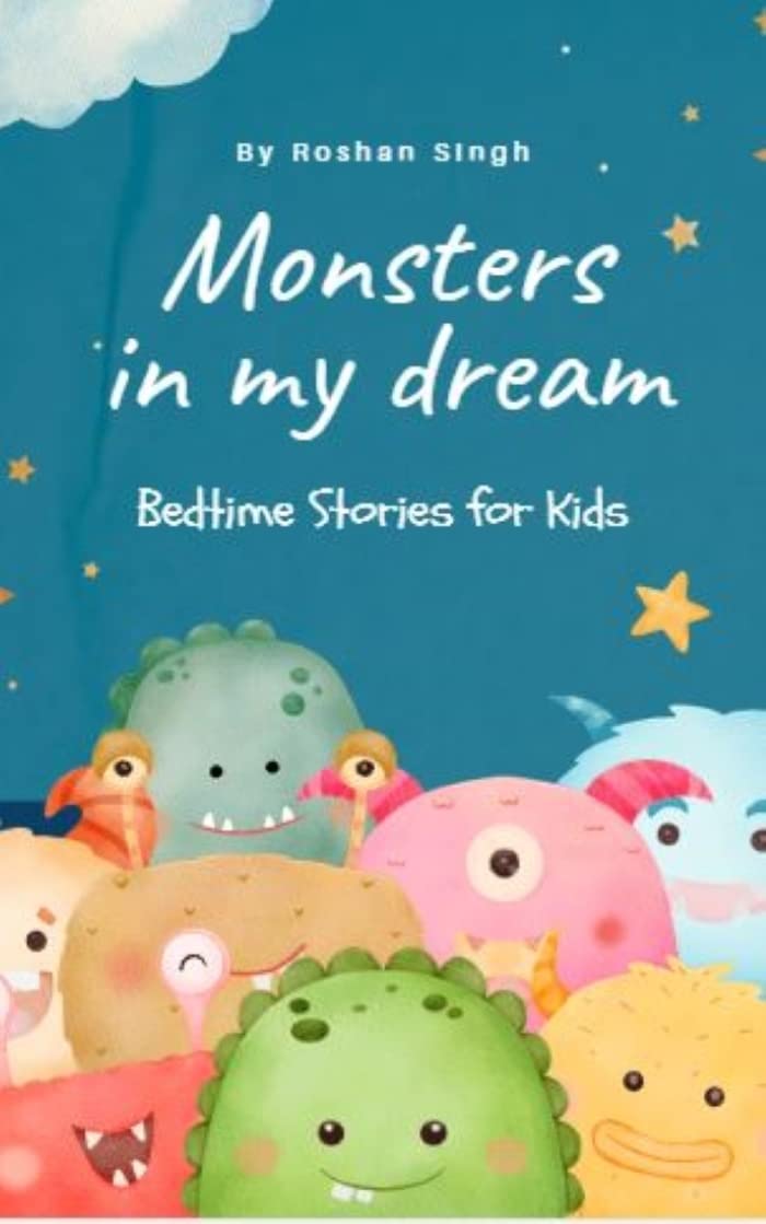 Monsters in My Dream: 50 Short Fiction Stories by Roshan Singh | Goodreads