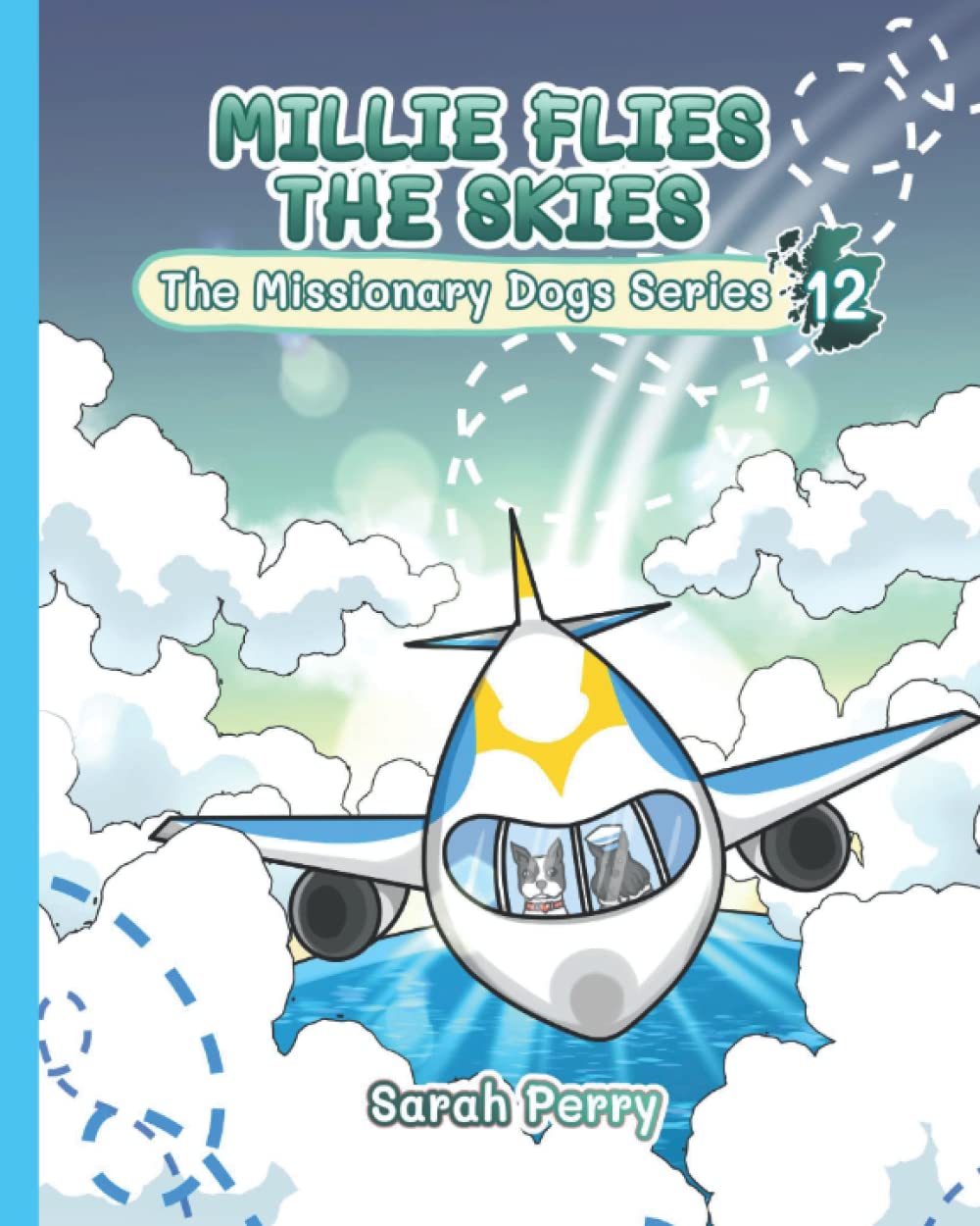 Millie Flies the Skies (The Missionary Dogs series) by Sarah Perry ...