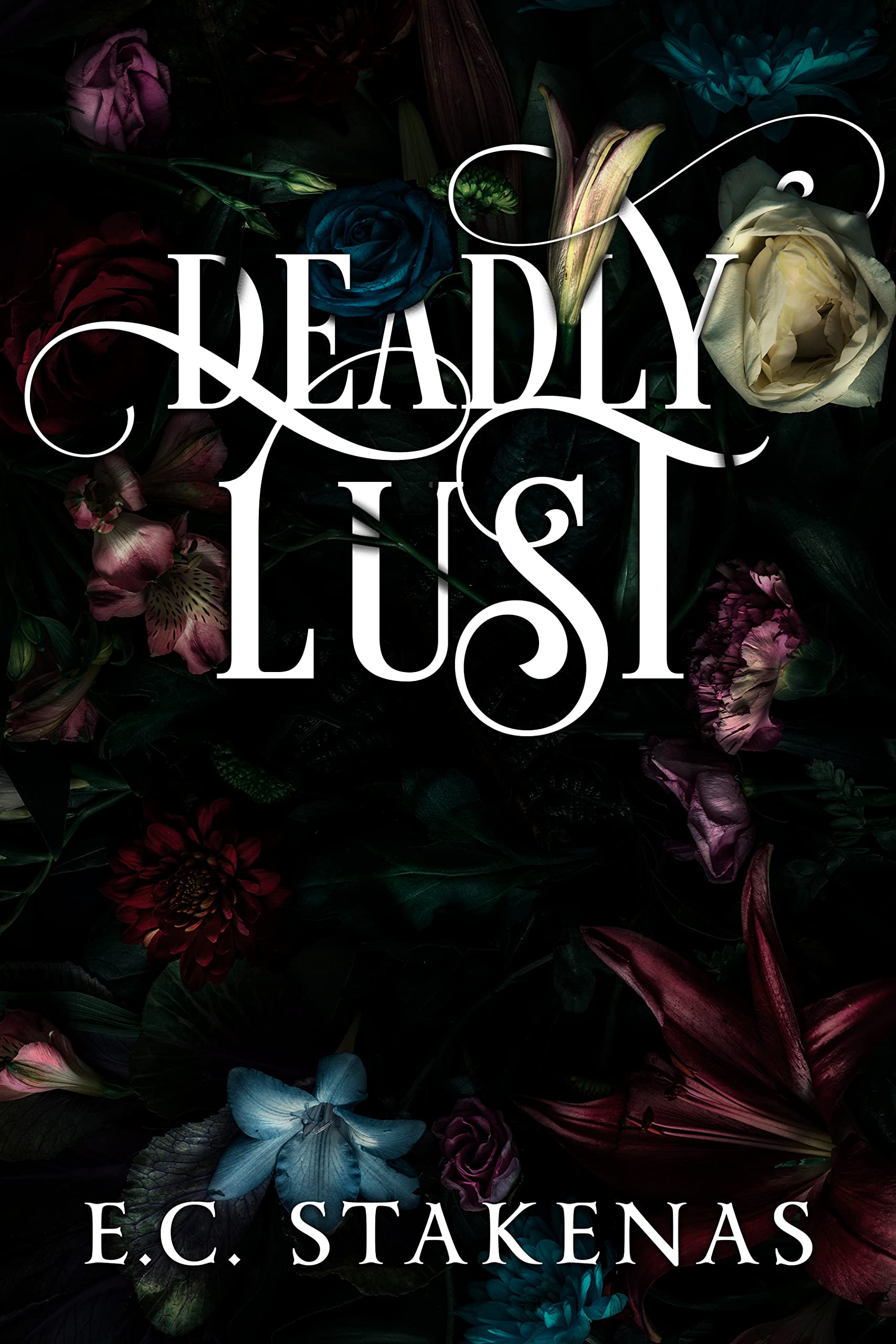 Deadly Lust by E.C. Stakenas | Goodreads