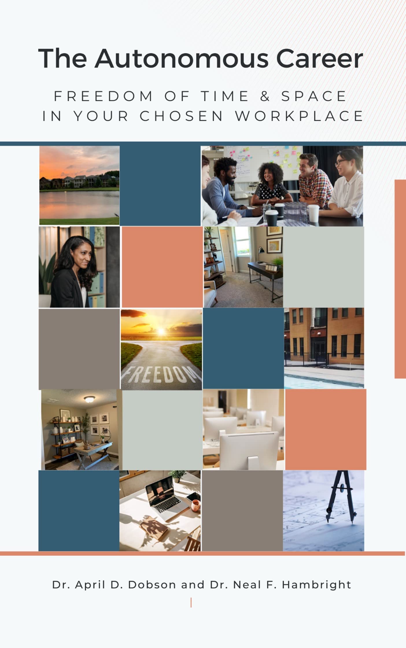 The Autonomous Career: Freedom of Time & Space in your Chosen Workplace ...