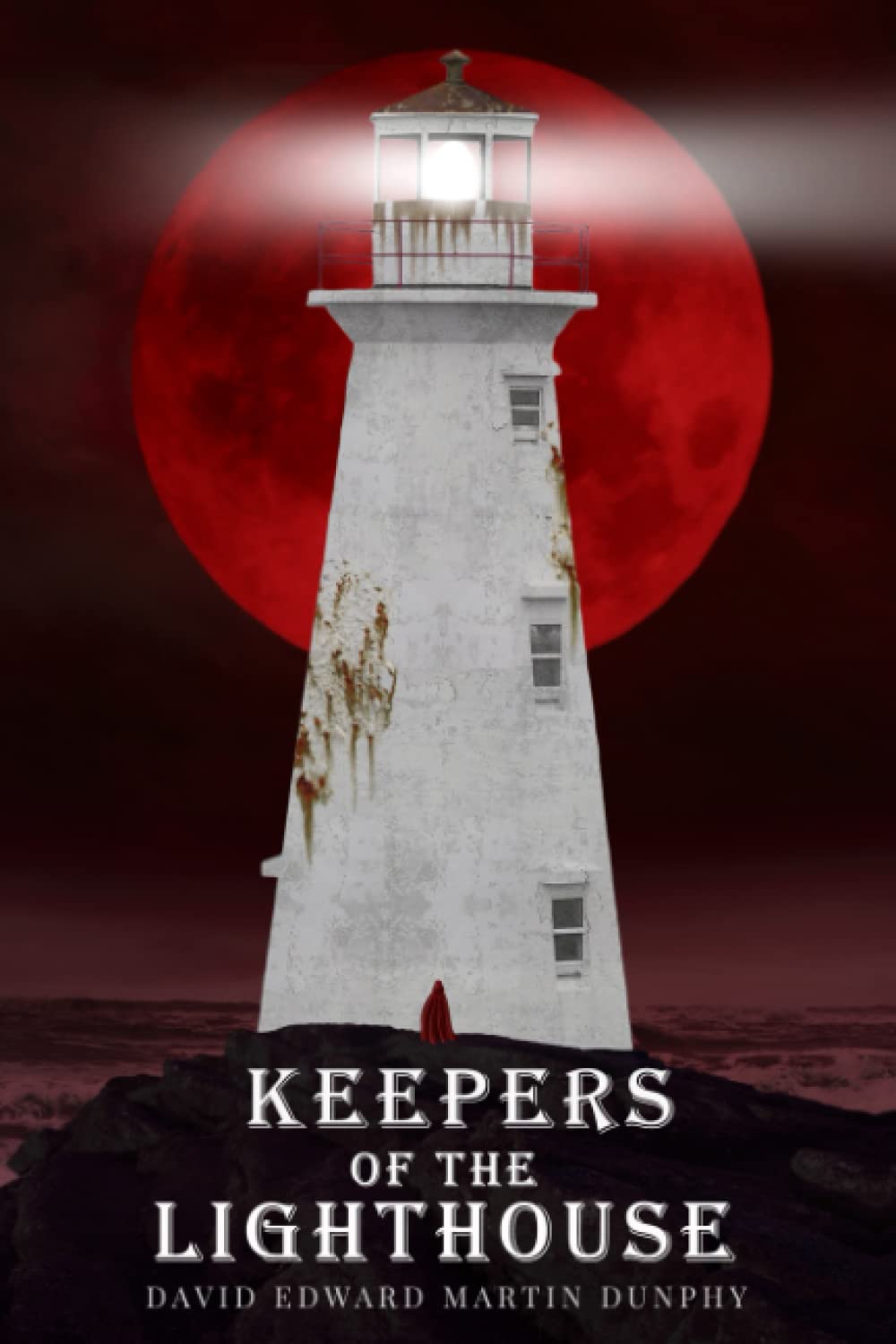Keepers of the Lighthouse by David Edward Martin Dunphy | Goodreads