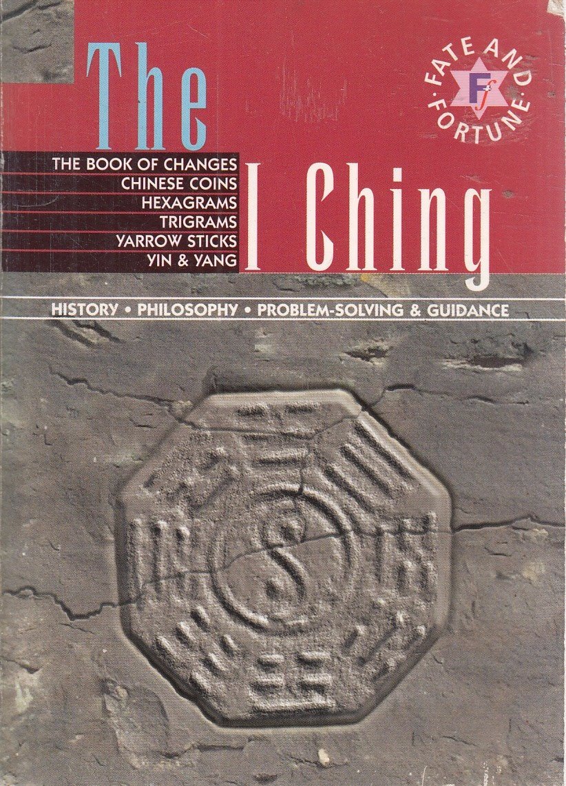 I Ching (Fate and fortune) by Geddes and Grosset | Goodreads