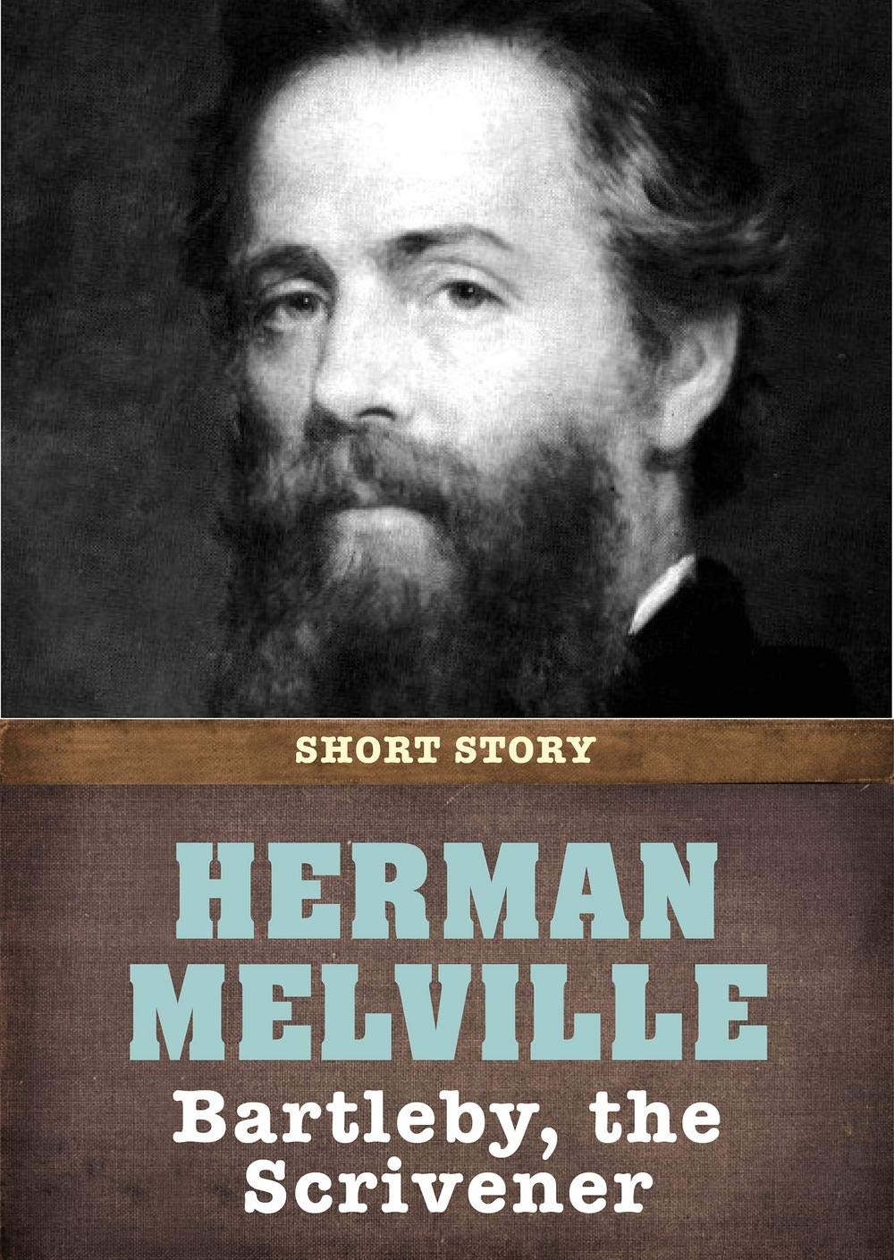 Bartleby, The Scrivener: Herman Melville (Literature, Classics ...